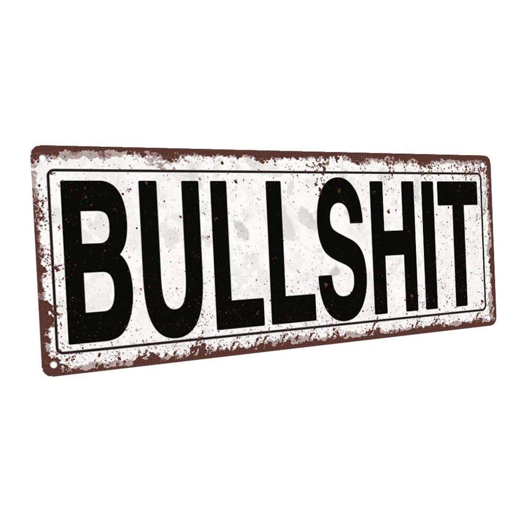Bullshit Metal Sign; Wall Decor for Home and Office - Etsy