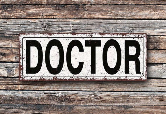 Doctor Metal Street Sign Rustic Vintage TFD2027 | Etsy