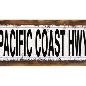 Pacific Coast Highway Metal Street Sign, Rustic, Vintage - Etsy