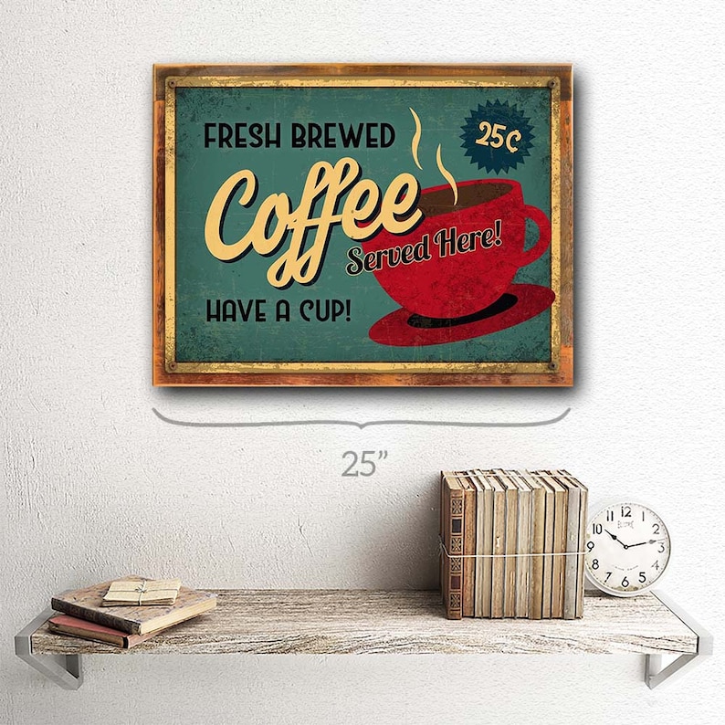 Fresh Brewed Coffee Metal Sign; Wall Decor for Kitchen and Dining Room ...
