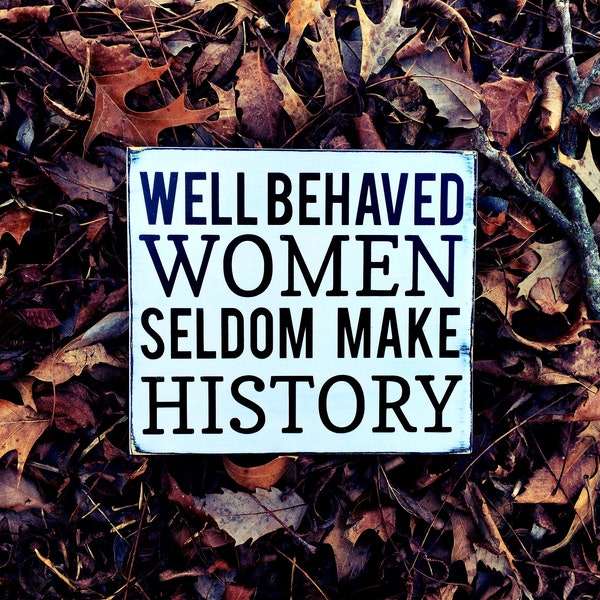 Well Behaved Women Etsy