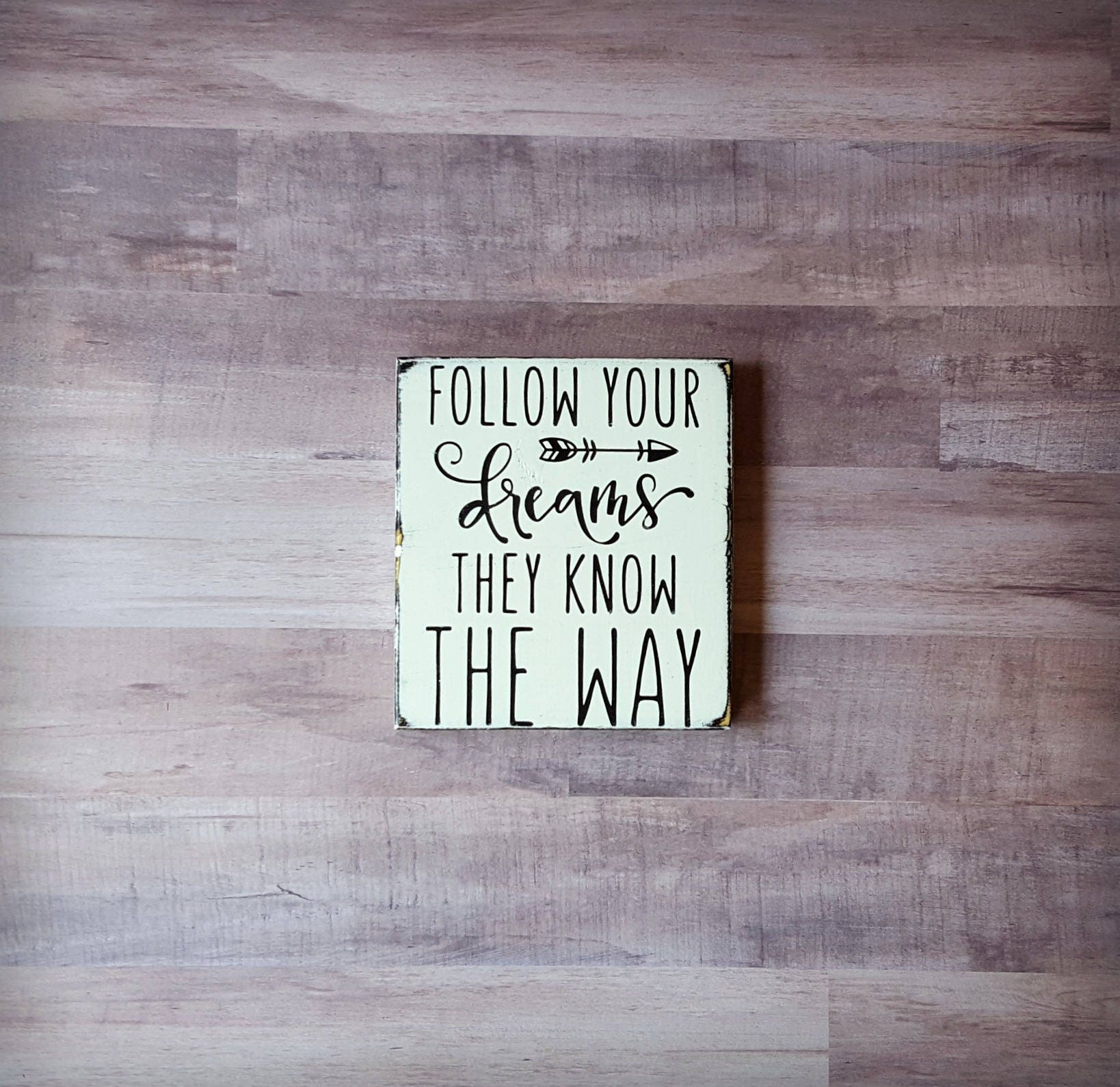 Follow Your Dreams They Know the Way Wooden Sign Follow Your | Etsy