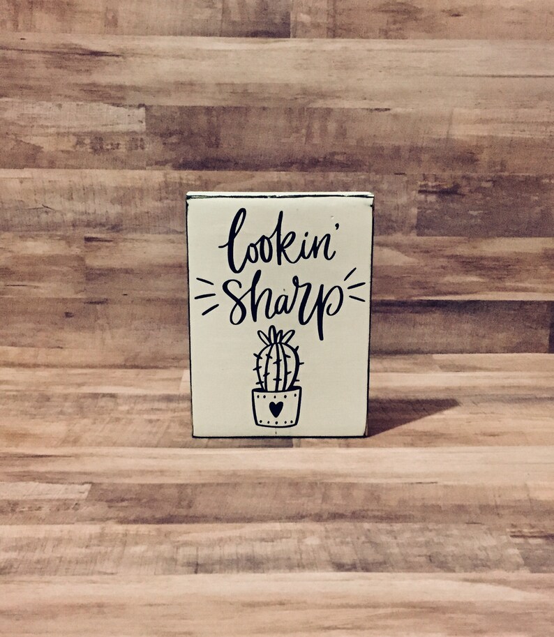 Lookin' Sharp Wooden Sign Cactus Quote Cactus Sign | Etsy