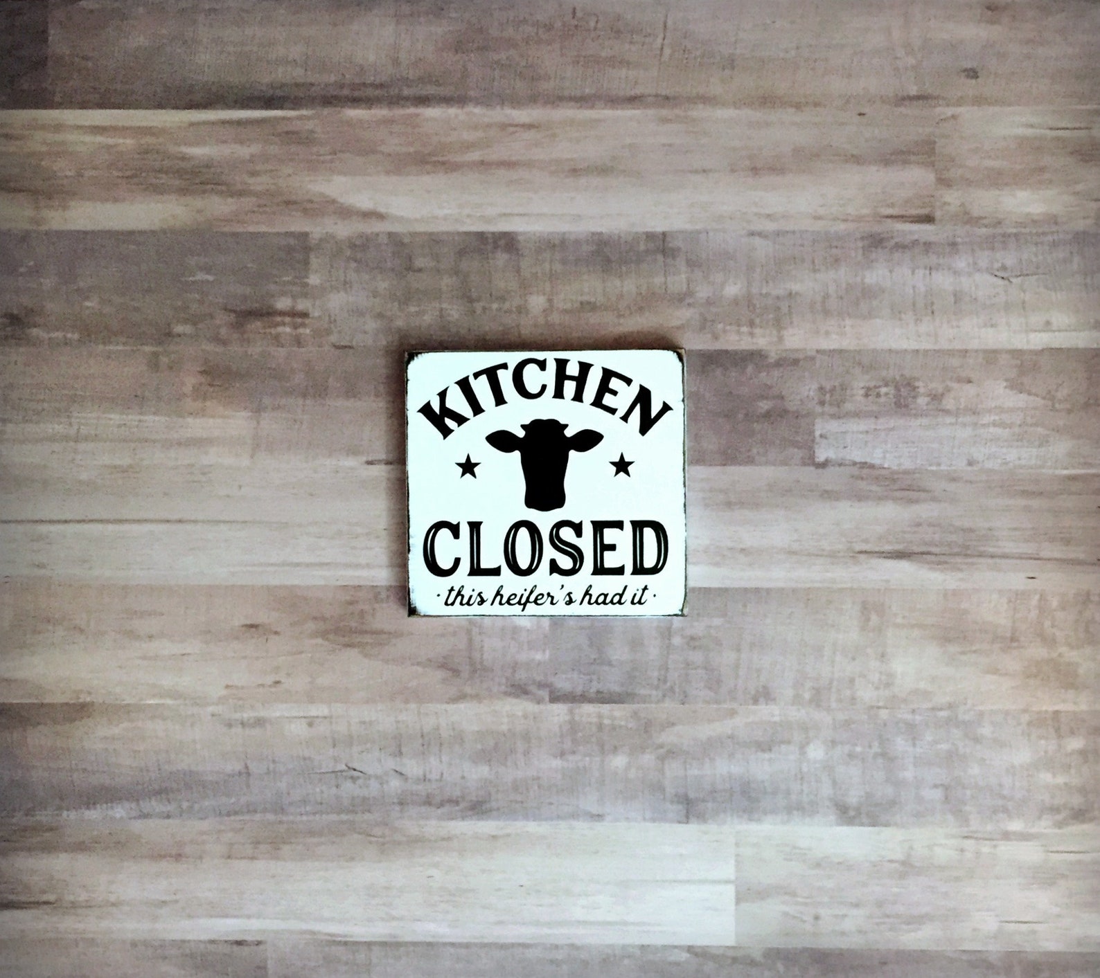 Kitchen Closed This Heifer's Had It Kitchen Closed Sign - Etsy