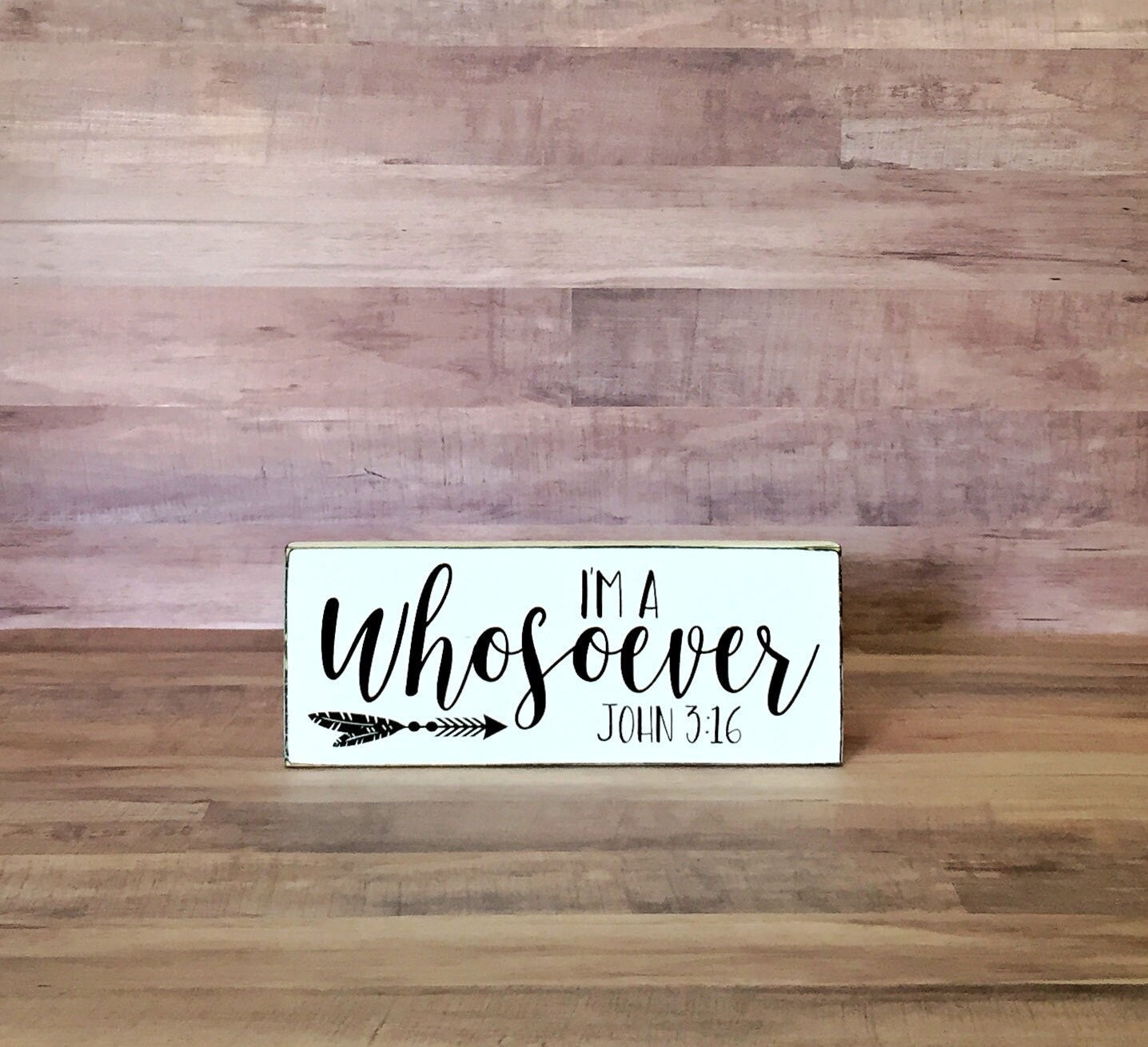I'm a Whosoever I'm a Whosoever wooden sign John | Etsy
