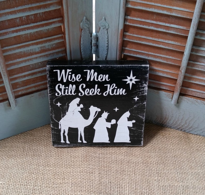Wise Men Still Seek Him Wooden Sign Nativity Religious Sign - Etsy