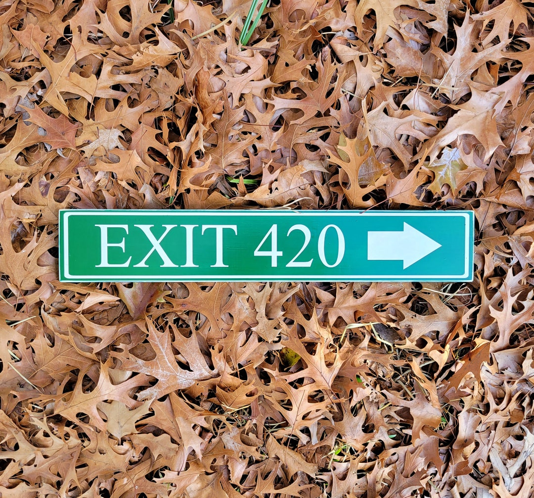 Exit 420 Sign, Exit 420 Wood Sign, Exit Sign, Weed Lover Sign, Cannabis ...