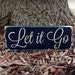 Let It Go, Hand Painted Wooden Sign, Inspirational Sign, Movie Quote ...