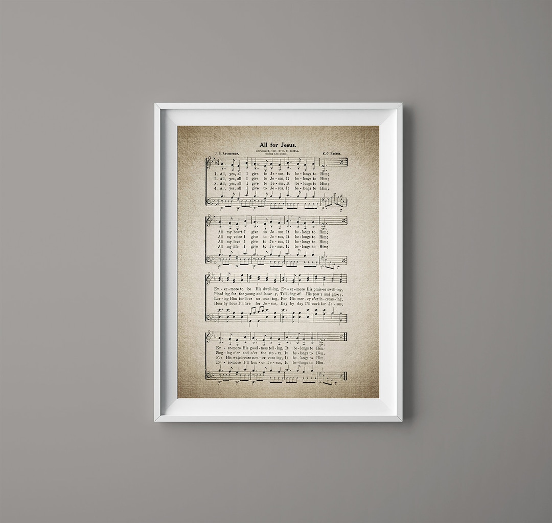 All for Jesus Hymn Print - Sheet Music- Home Decor - Christian ...