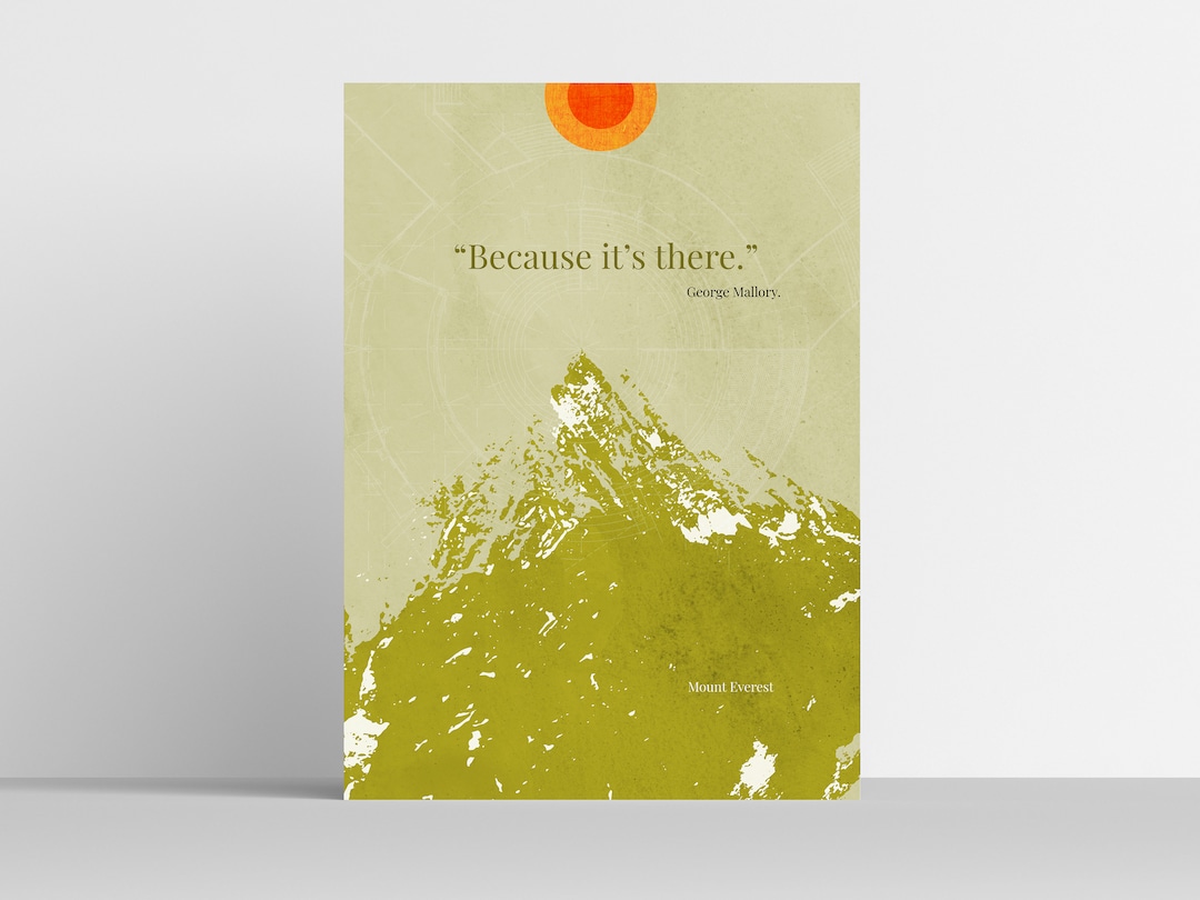 Mount Everest "because It's There." George Mallory Climbing Hiking ...