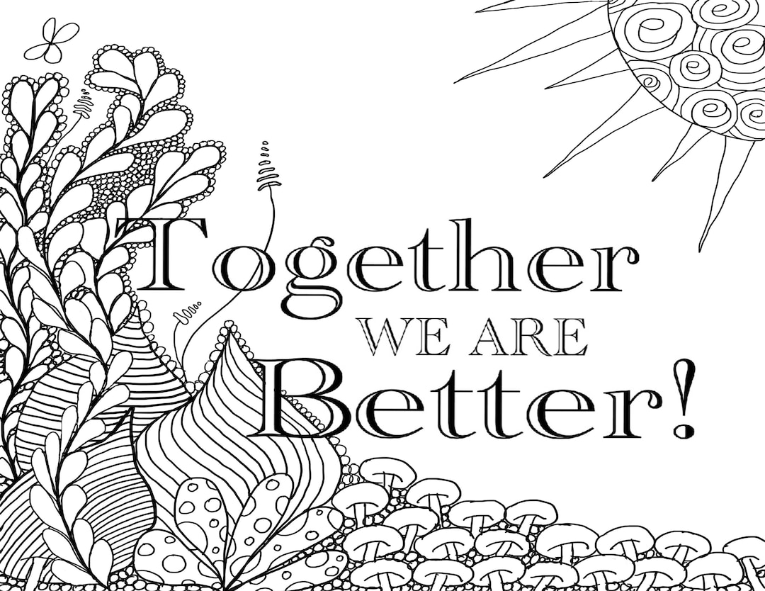 Together We Are Better Zentangle Coloring Sheet Art Original Designs ...