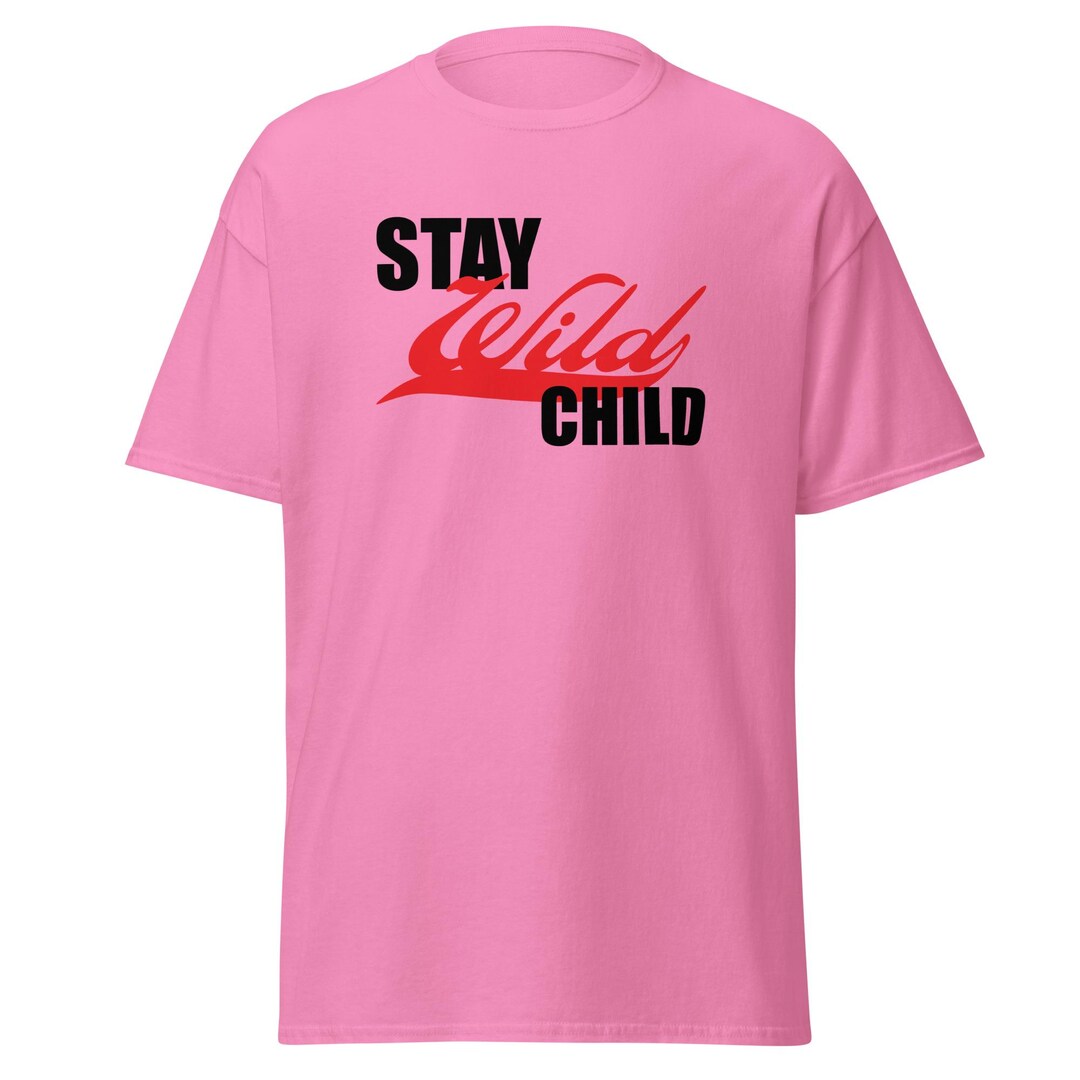 Stay Wild Child Graphic Tee - Etsy