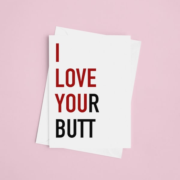 I Love Your Butt Etsy