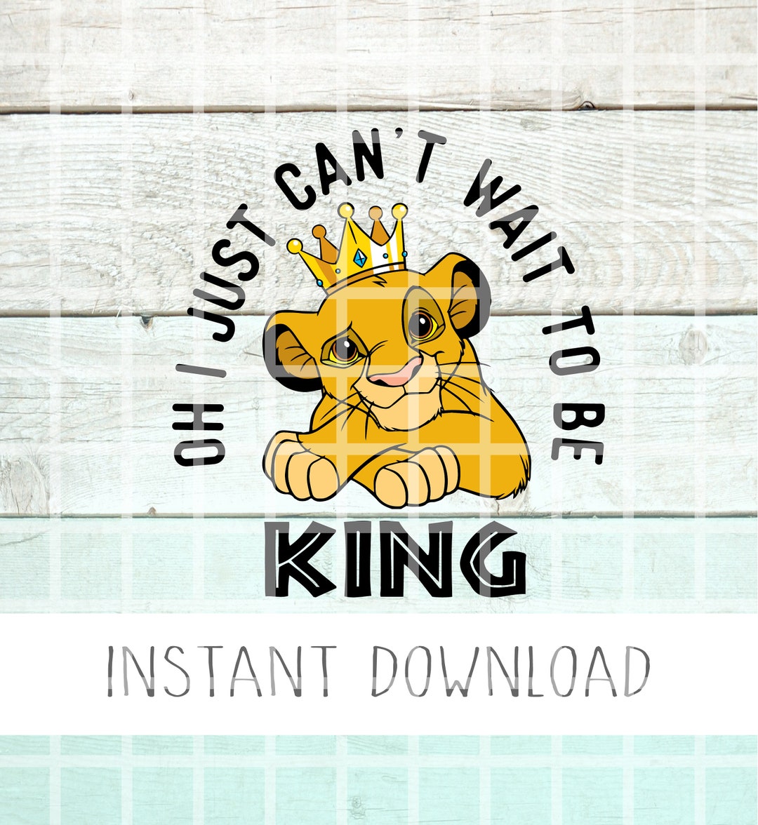 I Just Can't Wait to Be King Svg, I Walk on the Wild Side Svg, Animal ...