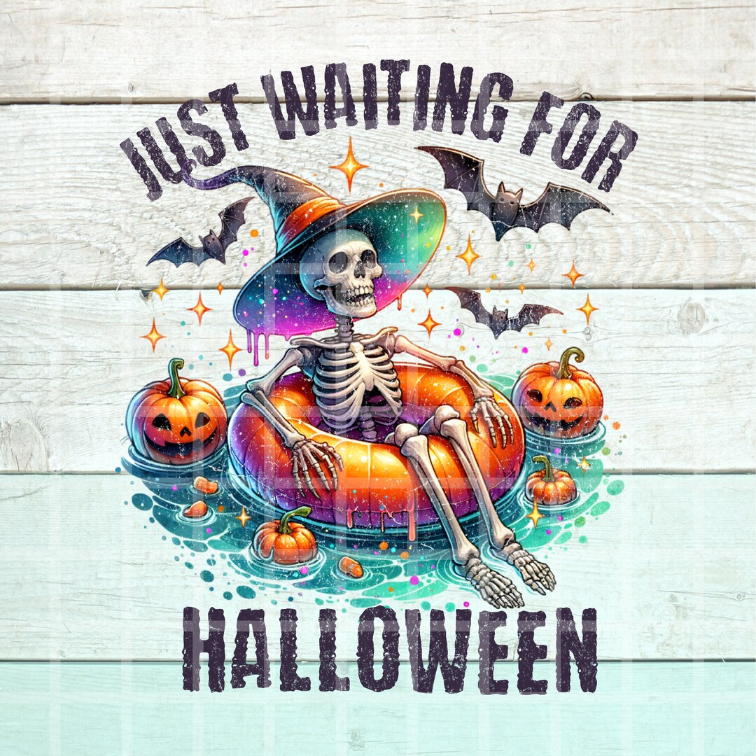Just Waiting for Halloween PNG, Funny Halloween Summer Skeleton Pngs ...