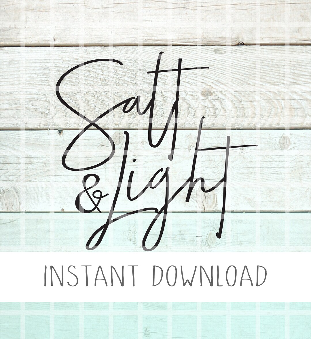 Salt and Light Svg, Faith Svg, Scripture Svg, Jesus Svg, Decal Svg ...