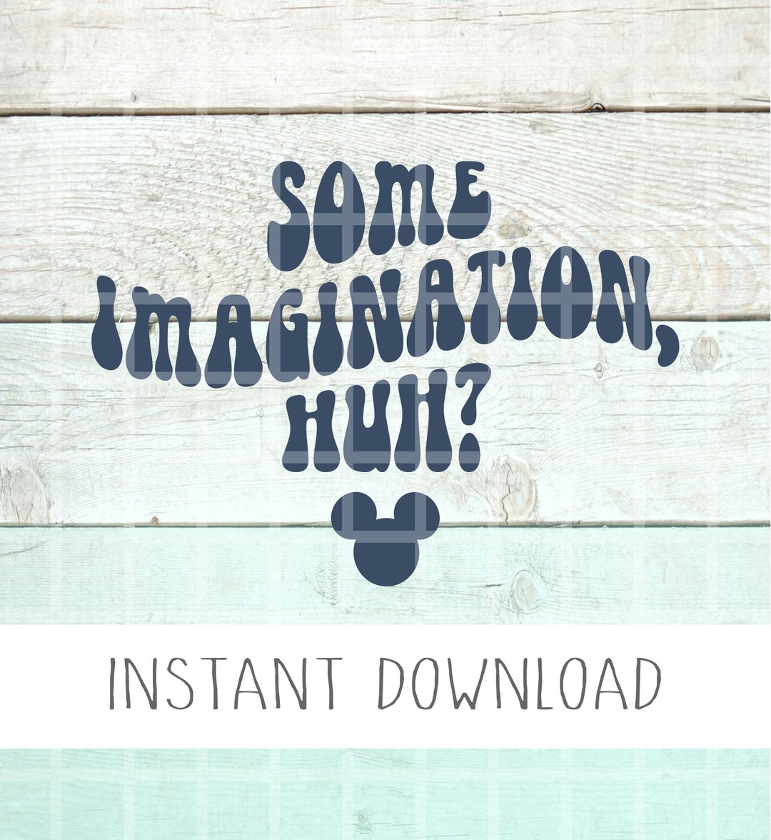 Some Imagination Svg, Retro Mickey Png, Mickey Svg, Minnie Birthday Svg ...
