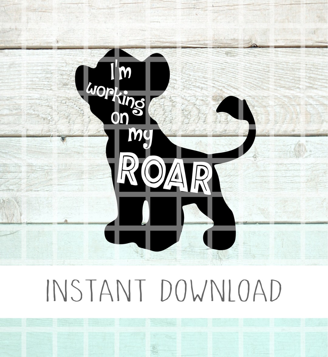 I'm Working on My Roar Svg, I Walk on the Wild Side Svg, Colorful ...