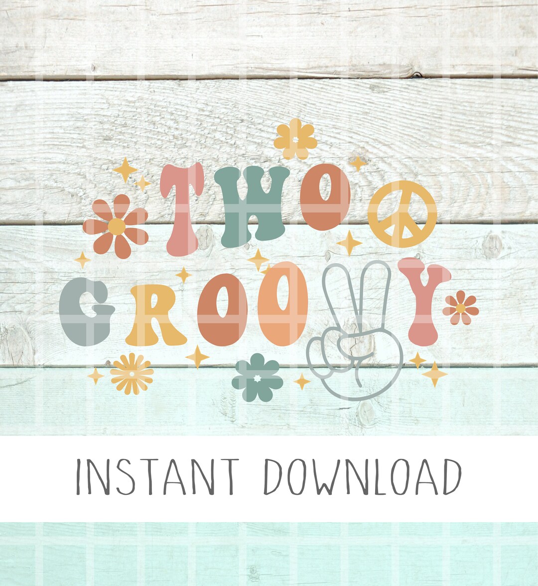 Retro Two Groovy Svg, Includes Two Color Combinations, Sublimation ...