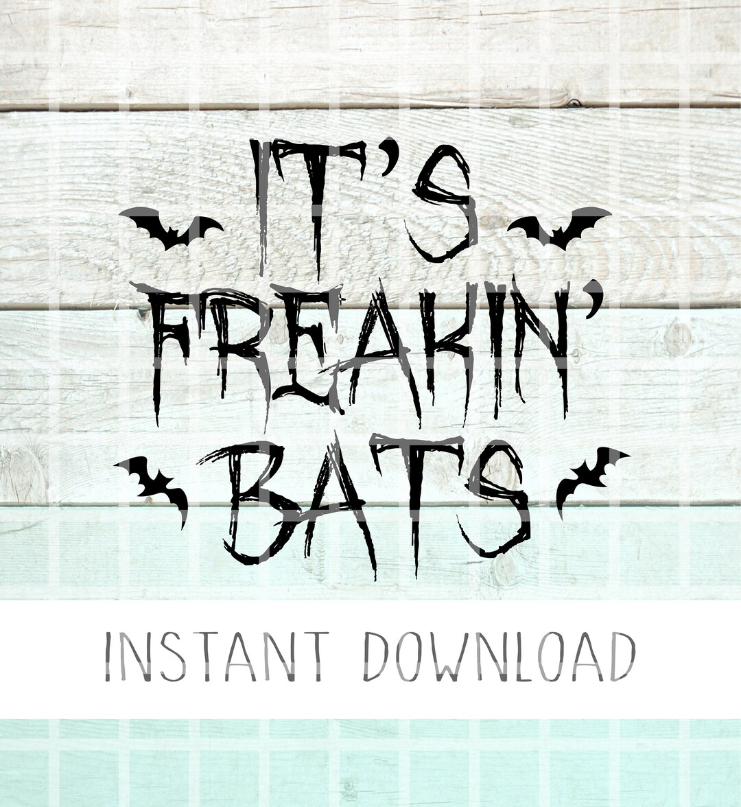 It's Freakin' Bats PNG, Funny Meme Halloween PNG, Funny Bat Png, Bats ...