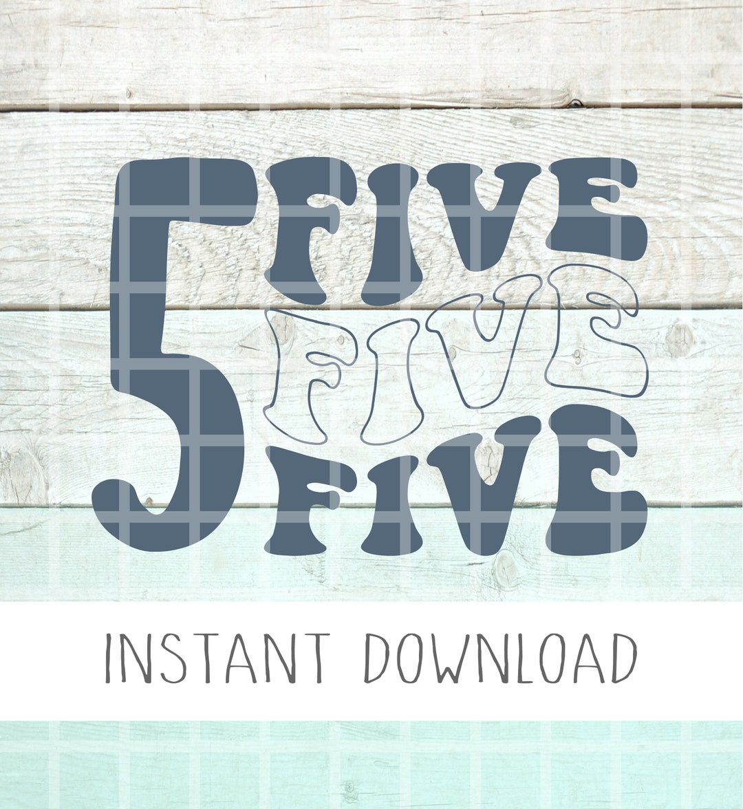 Five Five Five Svg, PNG Five, Fifth Birthday Party SVG, Five Year Old ...