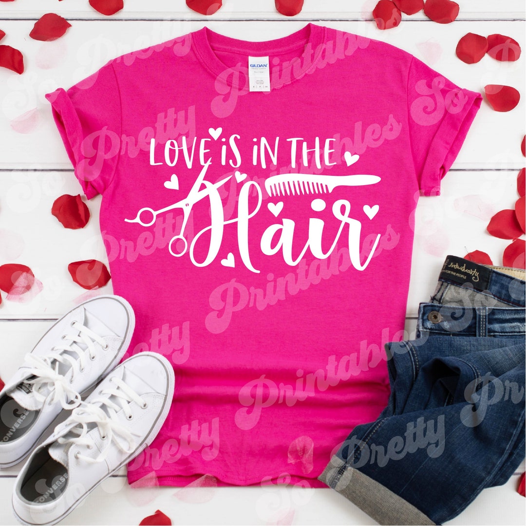 Hairdresser Valentines Day Svg, Salon Svg, Love is in the Hair Svg, Svg ...