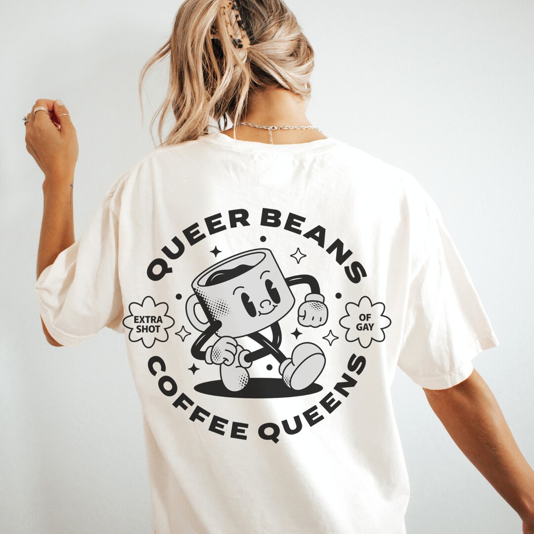 Queer Beans Coffee Queens Pride Shirt, Lesbian Pride, WLW, Lesbian ...