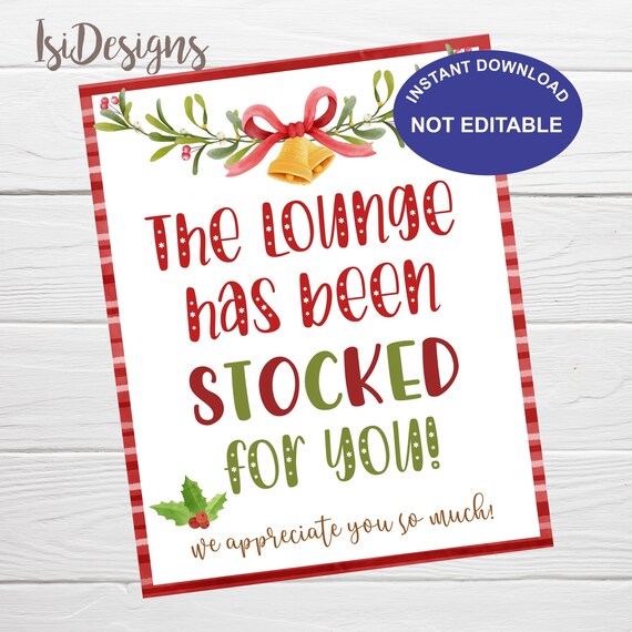 Christmas Teacher's Lounge Sign, The Lounge has been stocked for your ...