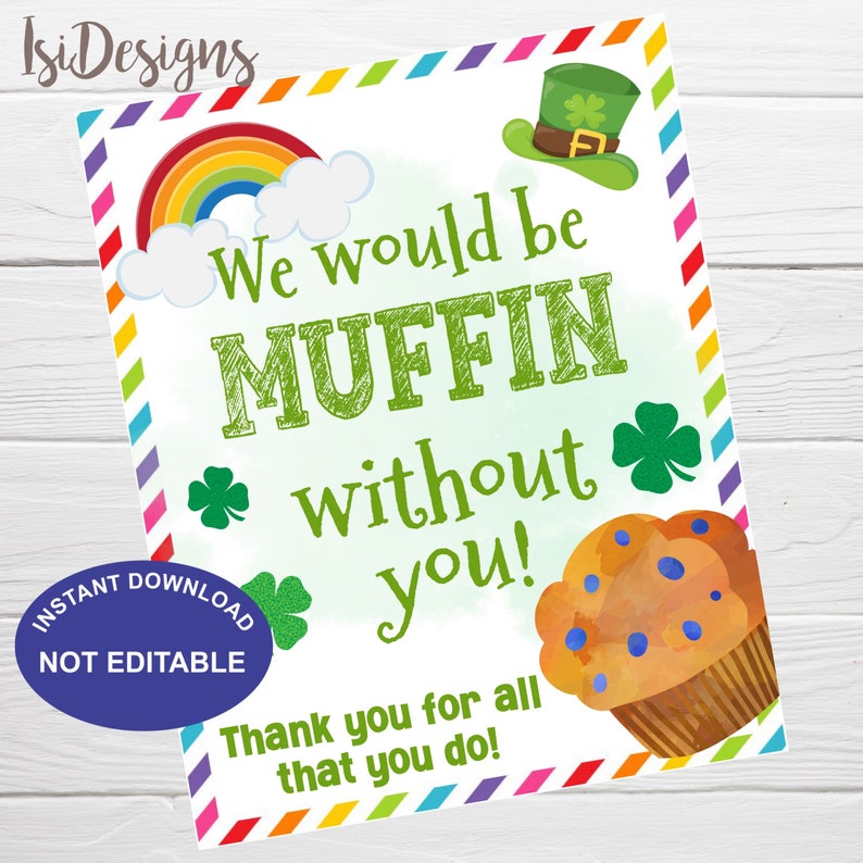 St. Patrick's Day Appreciation Sign Muffin Without You - Etsy