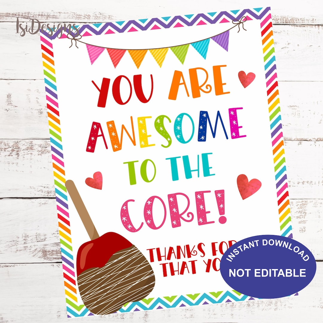 You Are Awesome to the Core, Printable Apple Sign, Teacher Staff Nurse ...