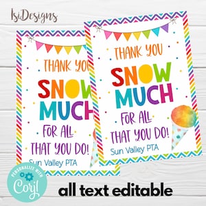 Snow Cone Gift Tag, Thank You Snow Much for All That You Do, Teacher ...