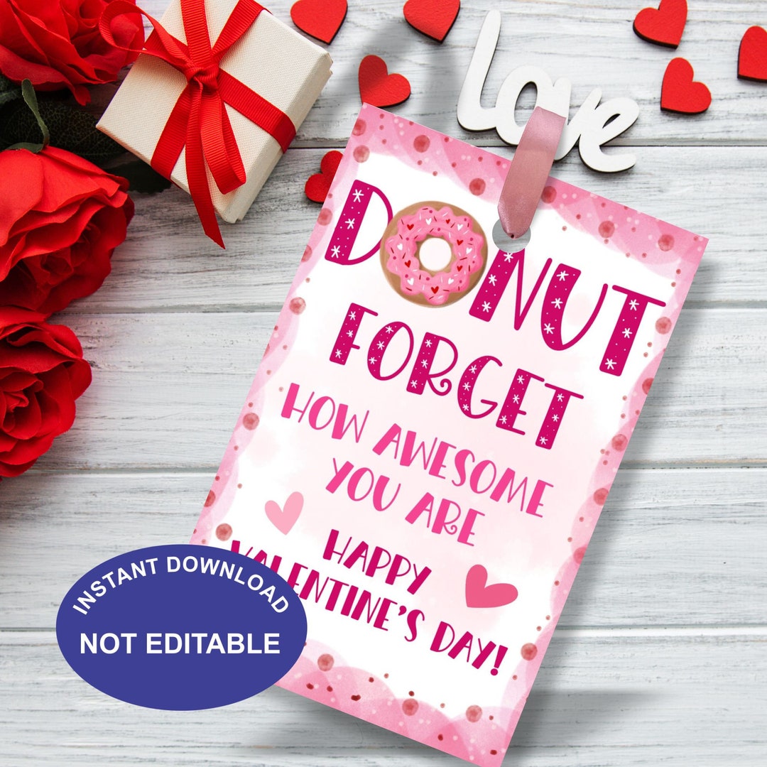 Donut Valentine's Day Tags, Donut Forget How Awesome You Are Friendship ...