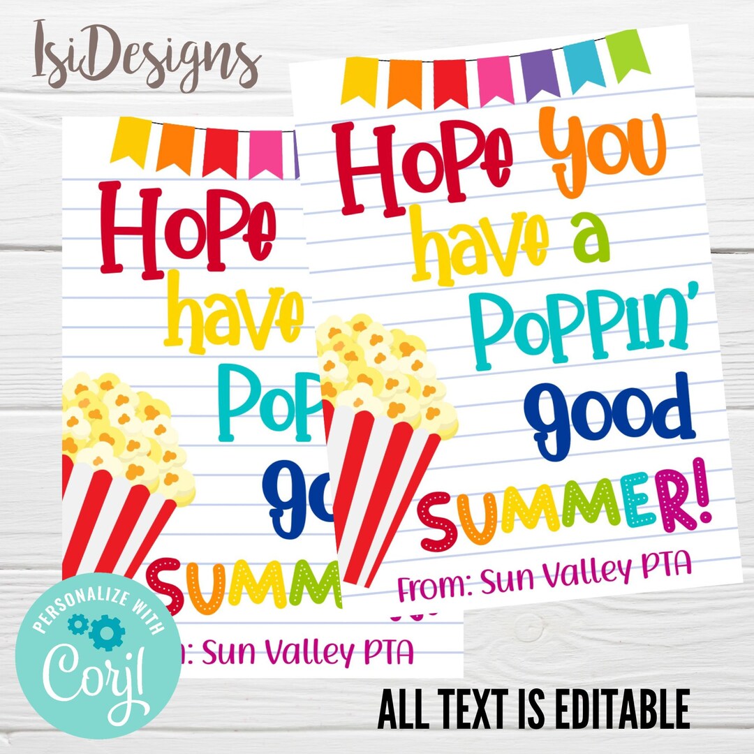 Hope You Have a Poppin' Good Summer Editable Tags, End of School Year ...
