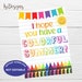 Hope You Have a Colorful Summer Gift Tags, Printable End of School Year ...