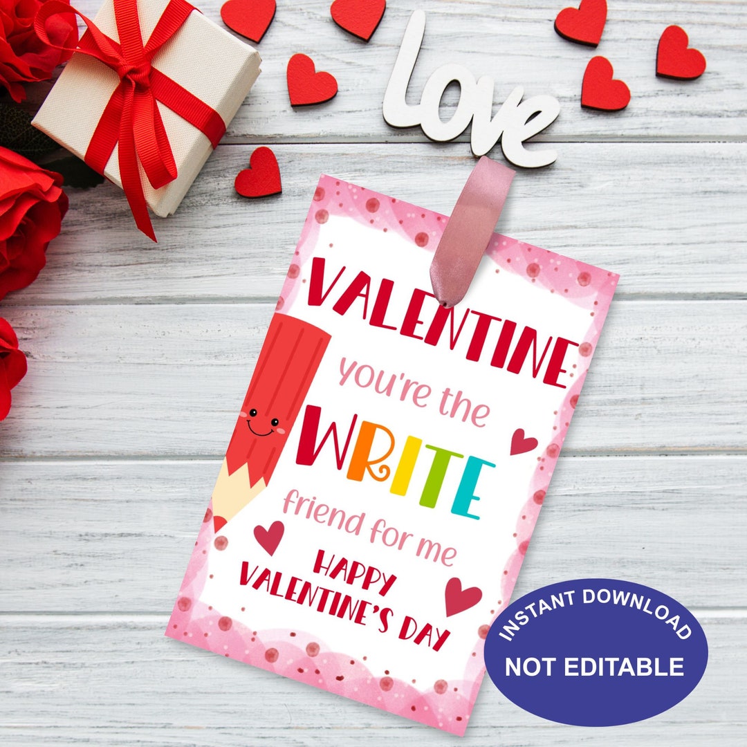 Valentine Pencil You're the Write Friend for Me Tag, Printable ...