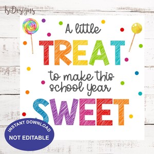 Teacher Treat Tag, A Little Treat to Make This School Year Sweet, Back ...
