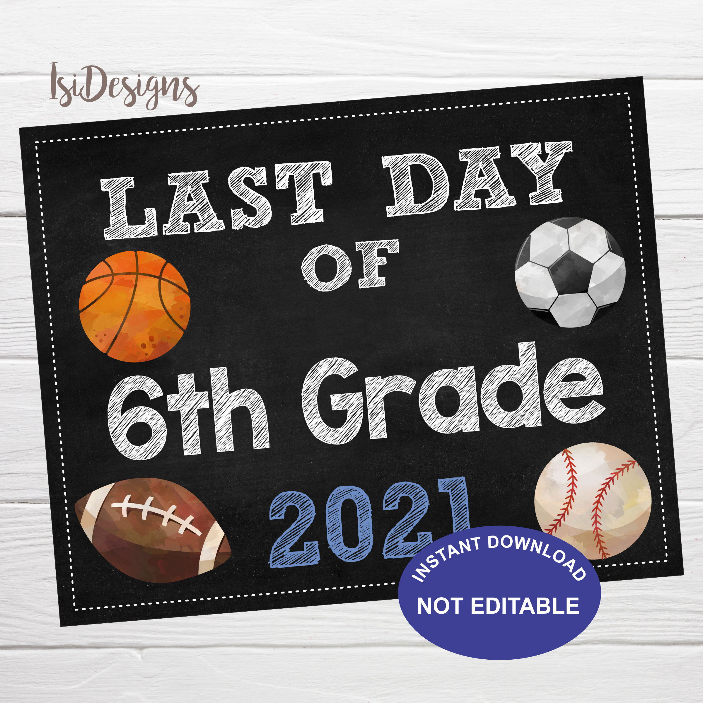Last Day of Sixth Grade Sign Printable INSTANT DOWNLOAD | Etsy
