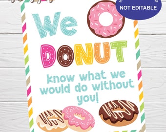 We Donut Know What We Would Do Without You Employee - Etsy