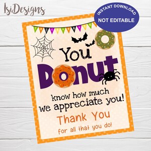 Donut Halloween Appreciation Sign, Instant Download, Teacher PTO/PTA ...