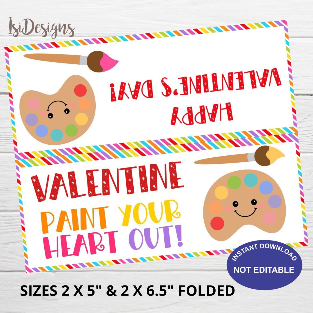 Valentine Treat Bag Toppers - Printable 'paint Your Heart Out!' School ...