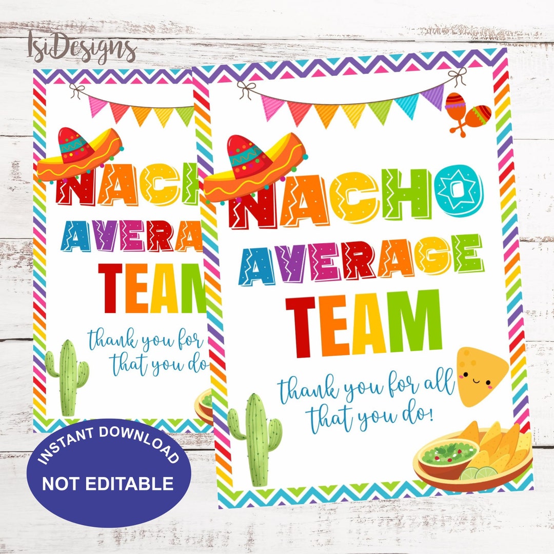 Nacho Average Team Printable Appreciation Gift Tags, Instant Download, School PTA PTO Staff ...