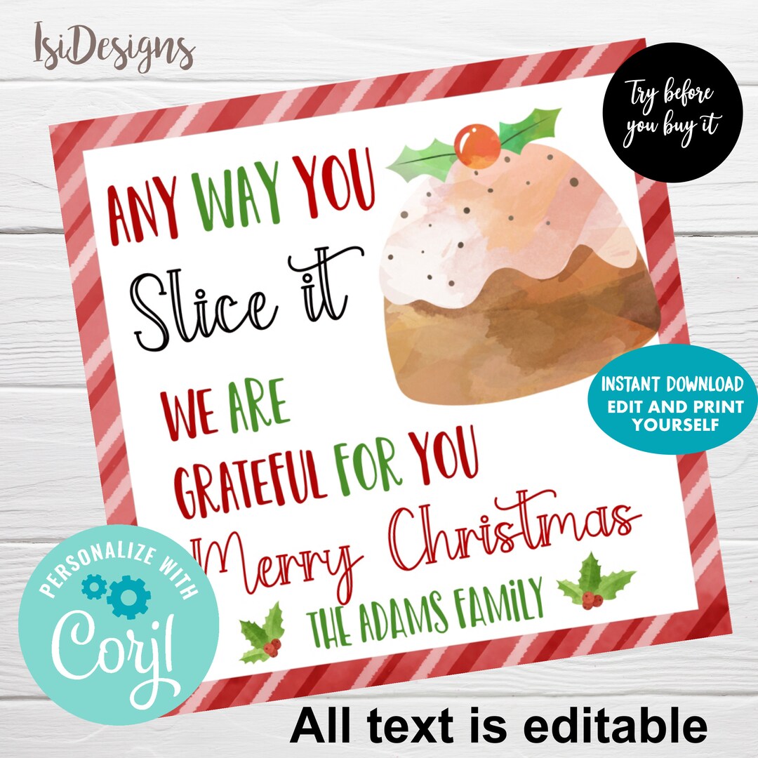 Christmas Cake EDITABLE Gift Tags, Any Way You Slice It, INSTANT ...
