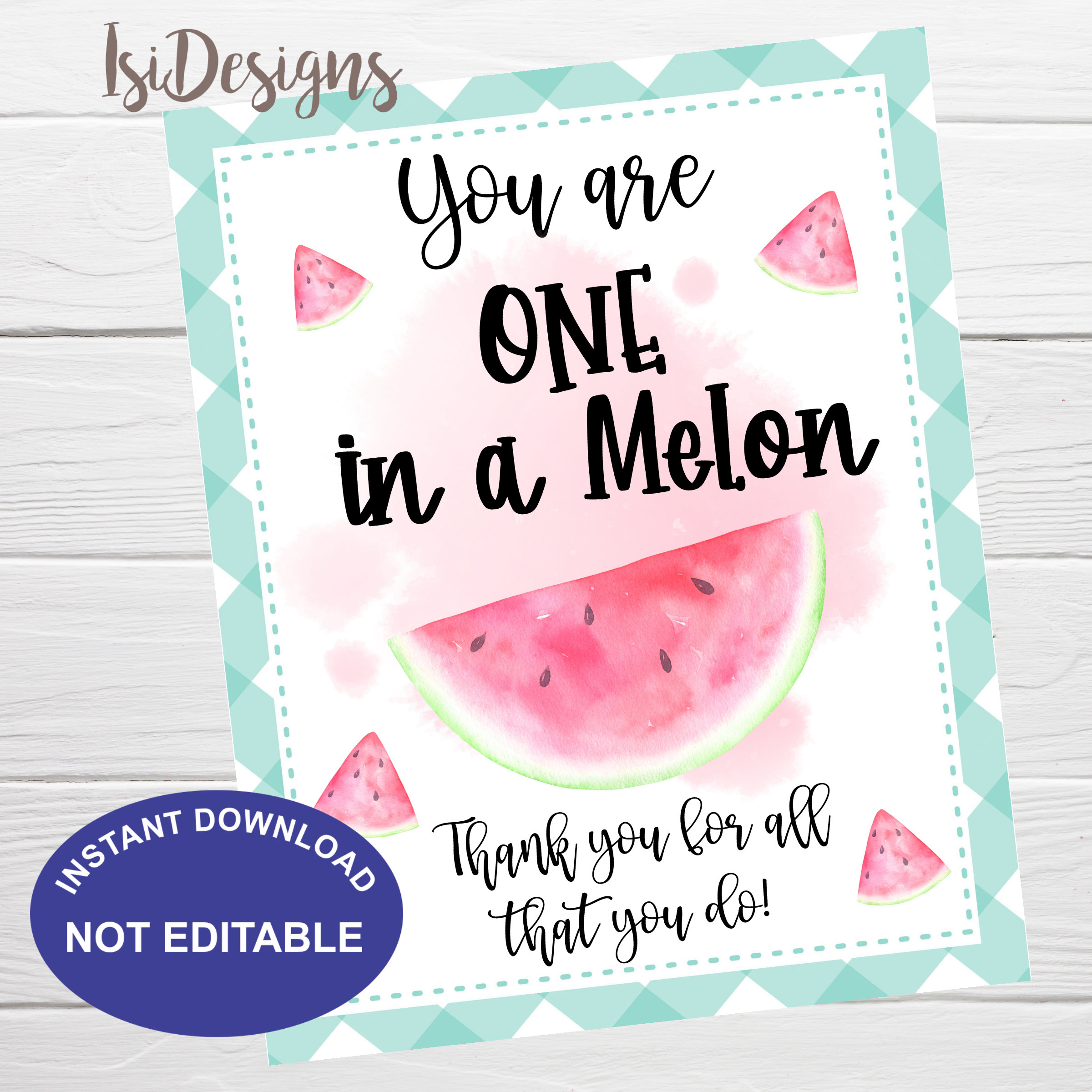 One in a Melon Appreciation Sign PTO PTA Teacher Appreciation - Etsy
