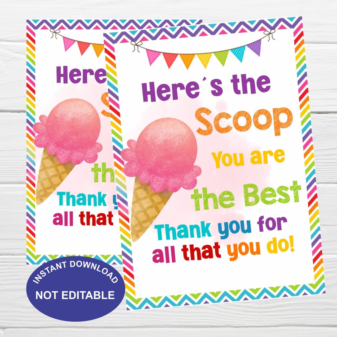 Ice Cream Gift Tag, Here's the Scoop Printable Appreciation Tags ...