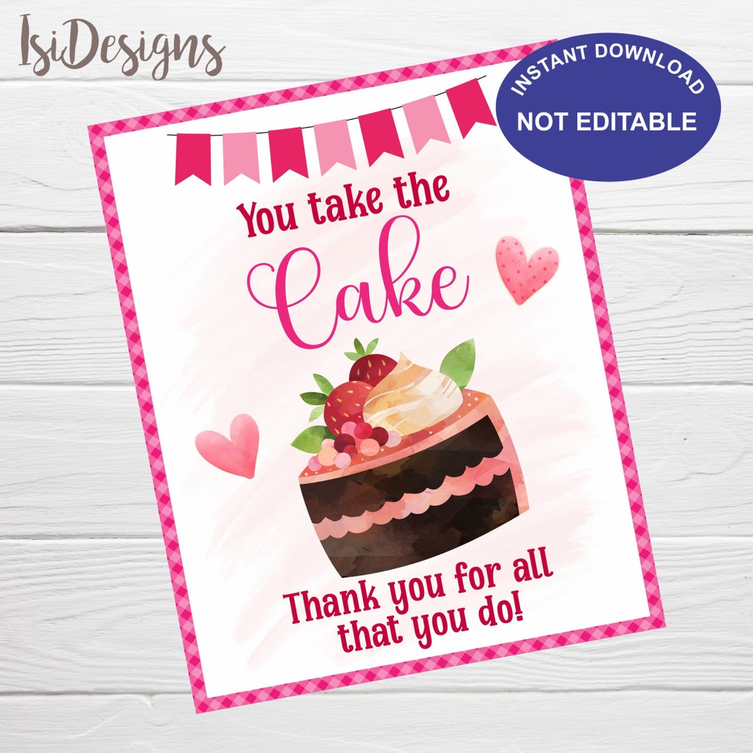 Appreciation Valentine's Day Sign, You Take the Cake, School PTO PTA ...