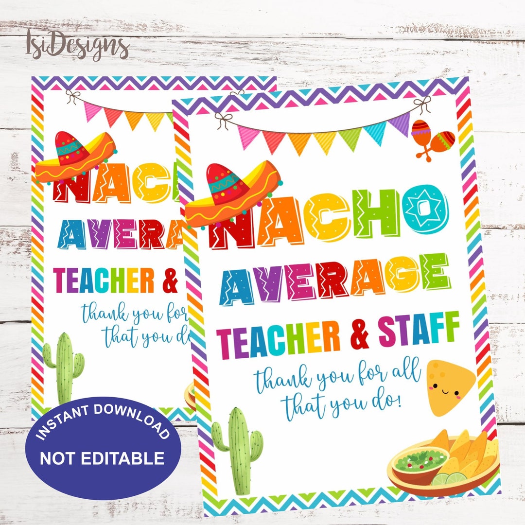 Nacho Average Teacher Gift Tags, Printable PTA PTO Staff Teacher Week ...
