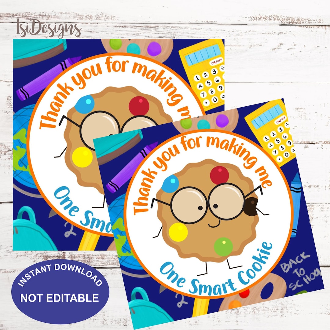 PRINTABLE Thank You for Making Me One Smart Cookie Gift Tag, Teacher ...
