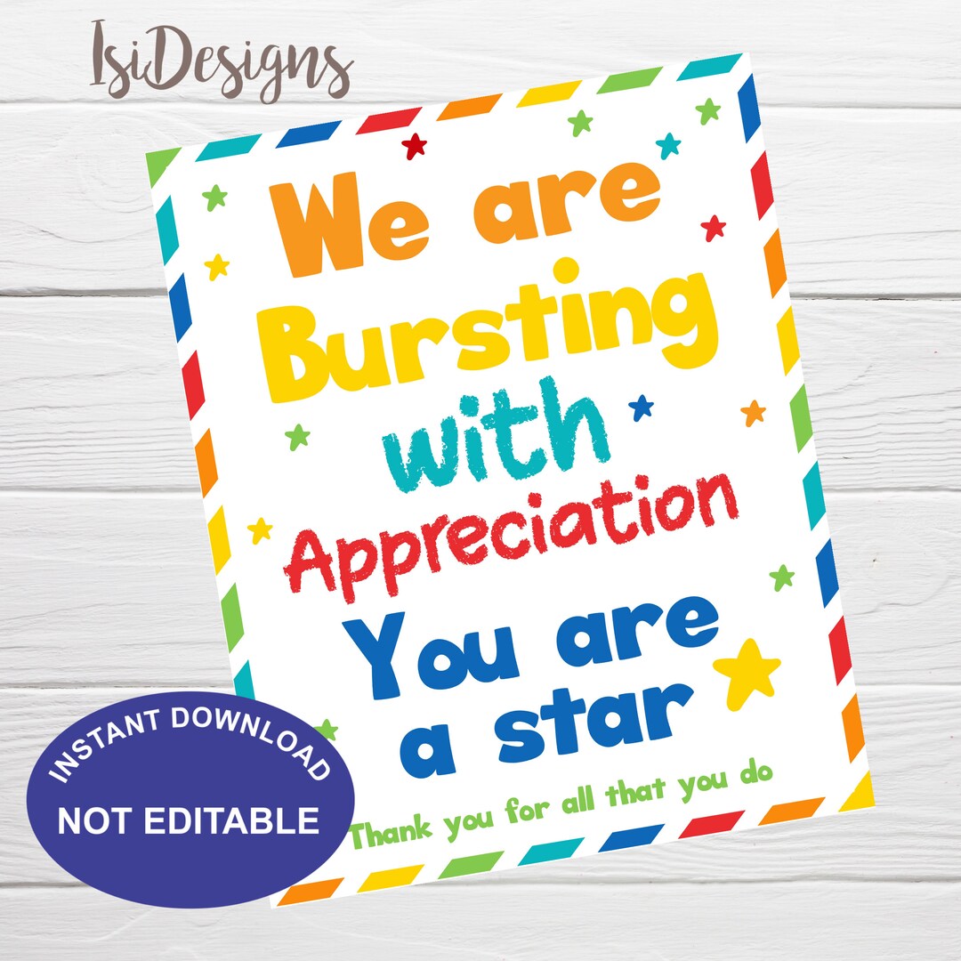 Bursting With Appreciation Sign, PTO PTA Teacher Appreciation, Nurse ...
