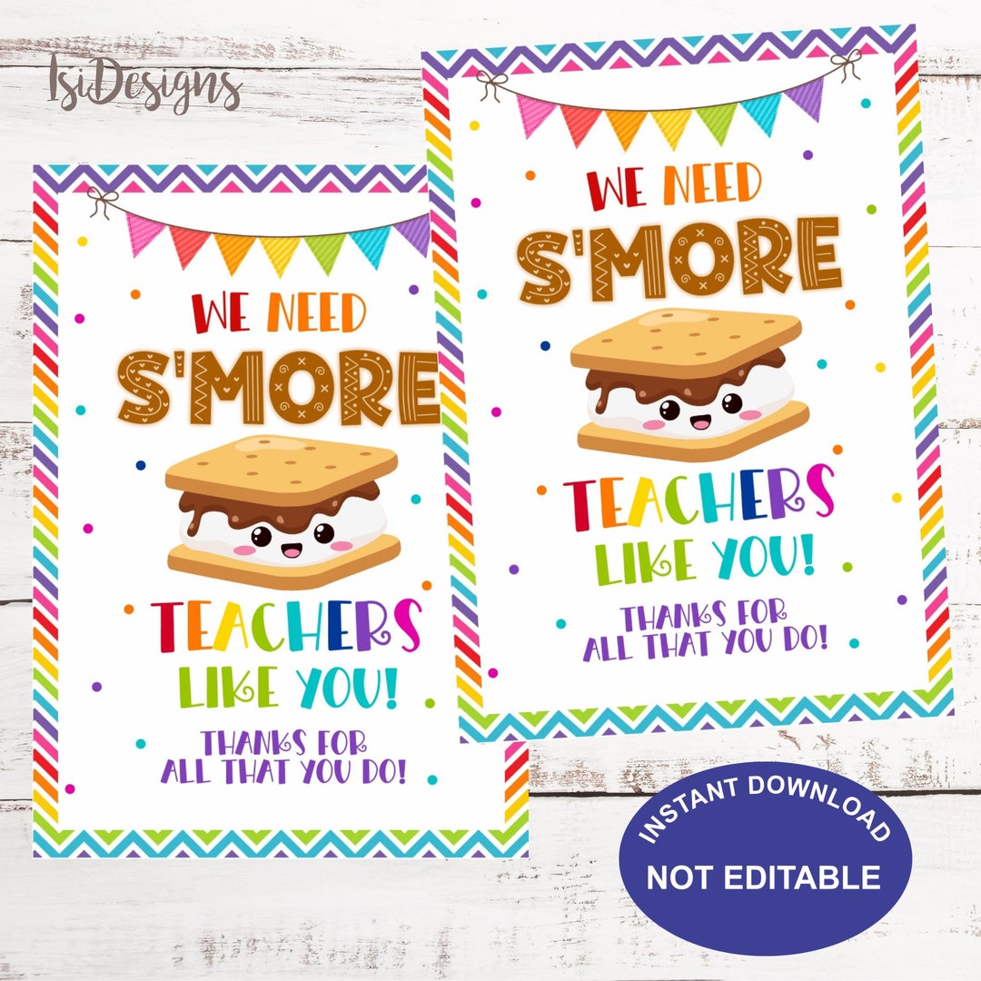 S'more Gift Tag, We Need S'more Teachers Like You, Teacher Appreciation ...