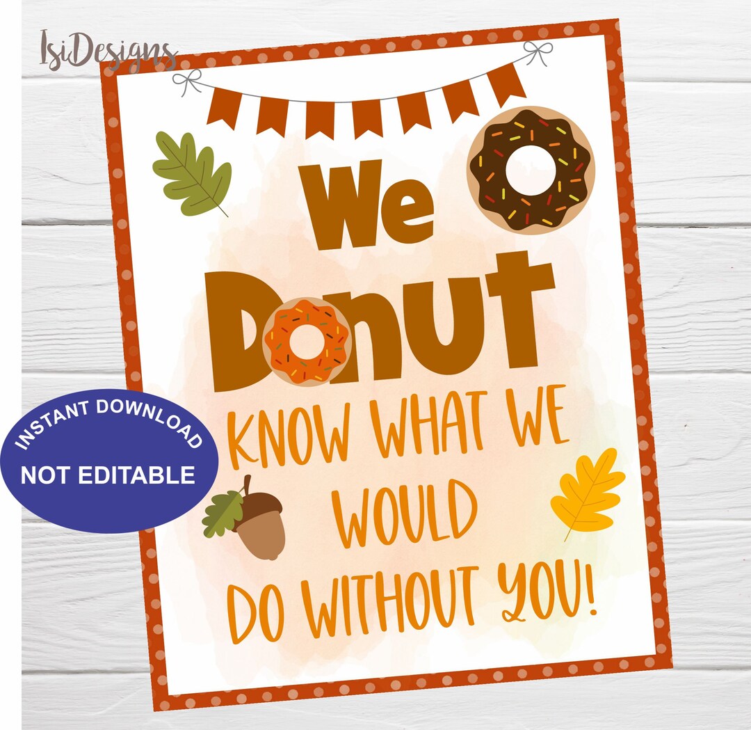 Donut Appreciation Sign, Fall Appreciation Staff Employee Nurse Teacher ...